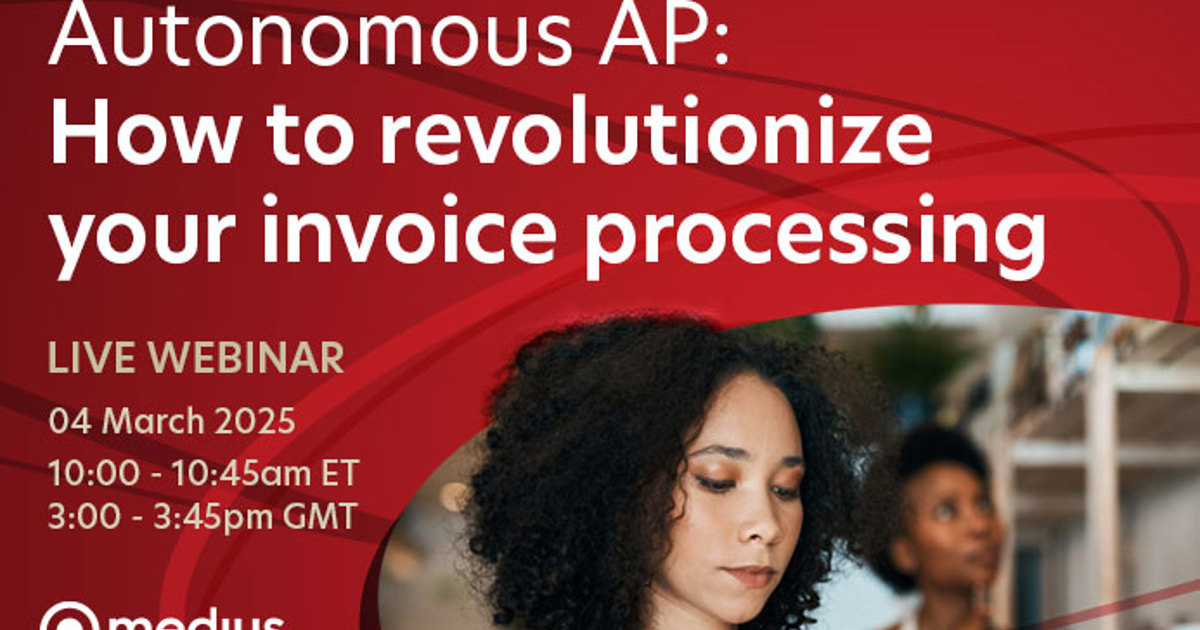 Autonomous AP: How to Revolutionize Your Invoice Processing